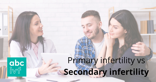 Primary Infertility vs Secondary Infertility: What's The Difference?