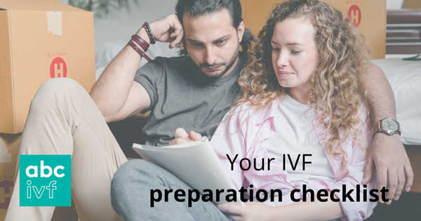 IVF Preparation Checklist | IVF Blog | abc ivf IVF Preparation Checklist | IVF Blog | abc ivf